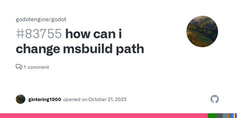 How Can I Change Msbuild Path Issue Godotengine Godot GitHub