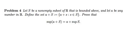 Solved Problem 4 Let S Be A Nonempty Subset Of R That Is