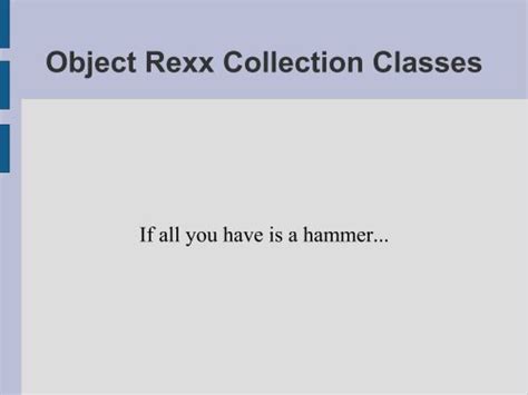 Object Rexx Collection Classes The Rexx Language Association