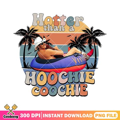 Hoochie Coochie Summer Vibes Png Hoochie Coochie Png Alan Jackson Pn