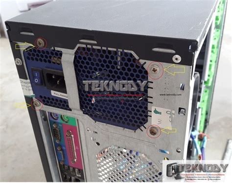 Membuka Memasang Power Supply Pada CPU Teknody