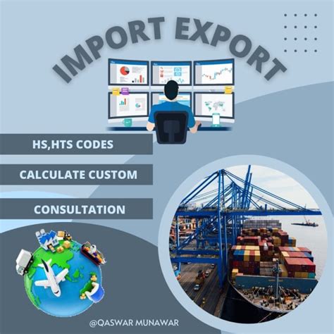 Import Export Hs Hts Codes Calculate Customs Duty For Import And Export By Qaswarmunawar Fiverr