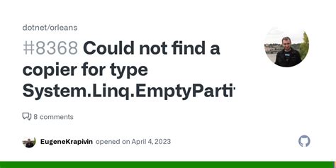 could not find a copier for type system linq emptypartition · issue