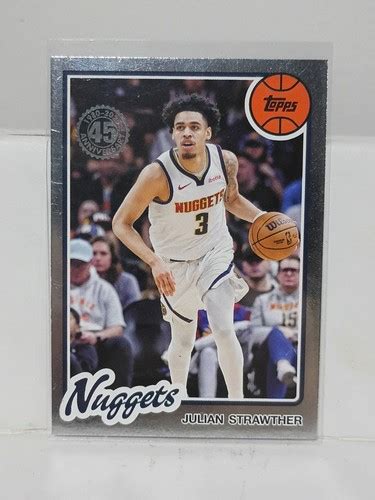 2025 Topps Basketball Julian Strawther 45th Anniversary Denver Nuggets