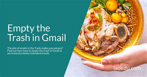How To Empty The Trash In Gmail La De Du