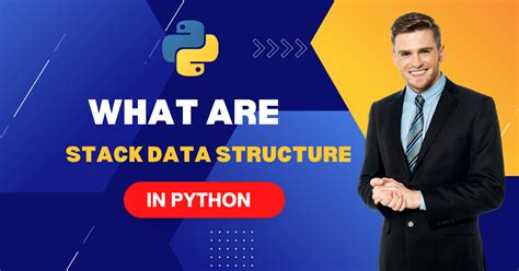 1 What Are Stack Data Structures In Python Datavalleyai