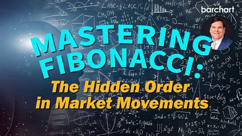 Mastering Fibonacci The Hidden Order In Market Movements Youtube