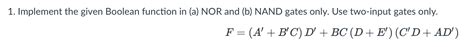 Solved Implement The Given Boolean Function In A NOR Chegg