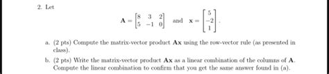 solved 2 let and x 2 a 2 pts compute the matrix vector