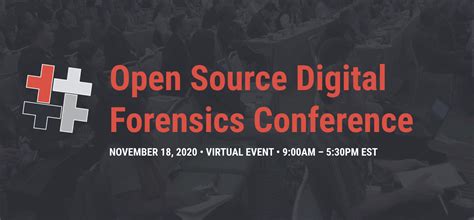 Whats New In Open Source Digital Forensics Osdfcon 2020 Recap Forensic Focus