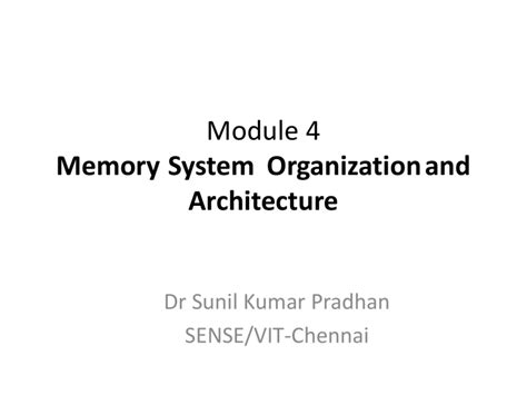 Memory System Organization And Architecture