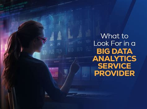 What To Look For In A Big Data Analytics Service Provider