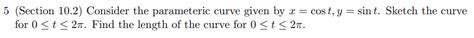 Solved Section Consider The Parameteric Curve Chegg