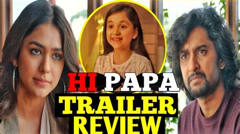 Hi Papa Trailer Explained Hi Papa Trailer Review New Trailer Youtube