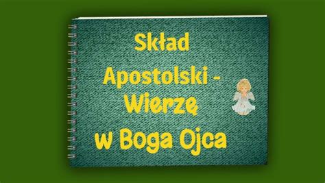Skład Apostolski Wierzę W Boga Ojca