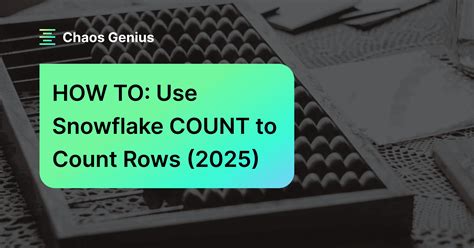 How To Use Snowflake Count To Count Rows 2025