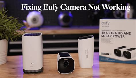 Eufy Camera Not Working PlanPretty
