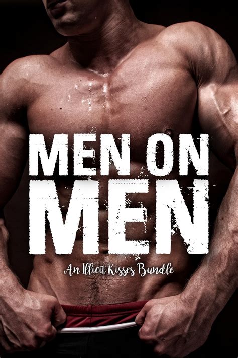 Men On Men Gay Erotica Bundle Kindle Edition By Kisses Illicit Literature Fiction Kindle