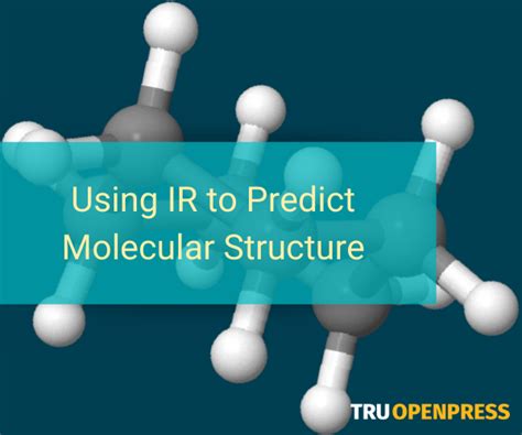 using ir to predict molecular structure organic chemistry i