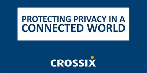 Protecting Privacy In A Connected World