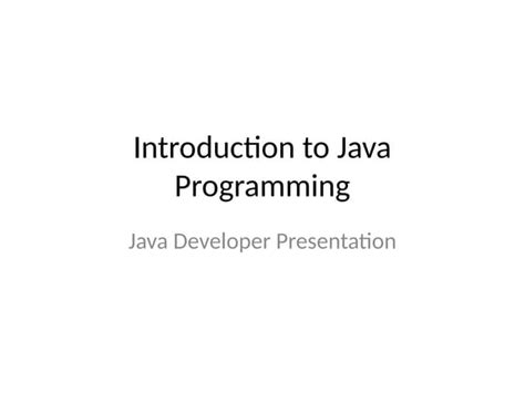 Introductiontojavaprogramminggggpptx