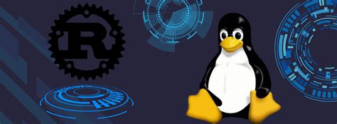 The Defeat Of Rust For Linux Command Their Maintainer Leaves Due To “nontechnical Nonsense