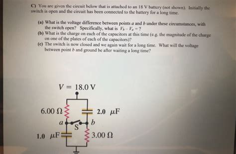 Solved C You Arc Given The Circuit Below That Is Attached Chegg