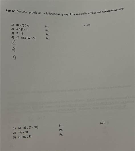 Solved Part IV Construct Proofs For The Following Using Any Chegg Com