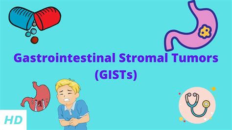 Gastrointestinal Stromal Tumor Gists Causes Signs And Symptoms