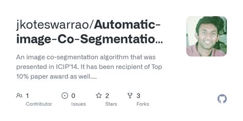 Github Jkoteswarraoautomatic Image Co Segmentation Using Geometric Mean Saliency Top 10 Paper