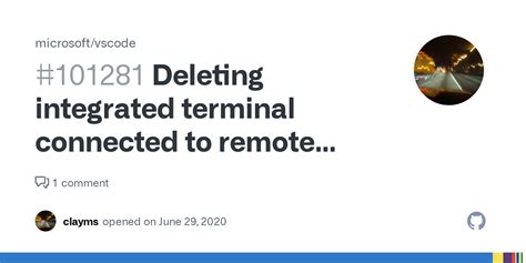 Deleting Integrated Terminal Connected To Remote Crashes Vs Code · Issue 101281 · Microsoft
