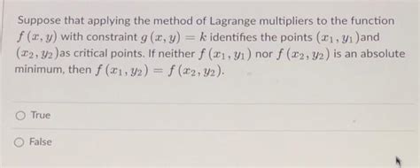 Solved Suppose That Applying The Method Of Lagrange Chegg