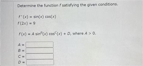 solved determine the function f satisfying the given