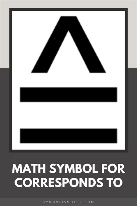 What Is The Math Symbol For Corresponds To Explained Mathematical