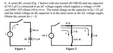 Solved A Series RC Circuit Fig Below With One Chegg