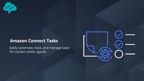 Tasks Aws Contact Center
