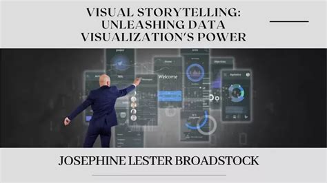 Ppt Data Visualization Unleashing Insights Josephine Lester