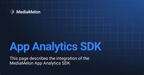 App Analytics Sdk Mediamelon