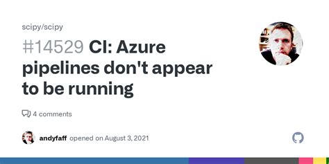 Ci Azure Pipelines Dont Appear To Be Running · Issue 14529 · Scipy