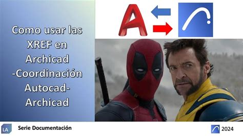 Como Usar Las Xref En Archicad Coordinación Autocad Archicad