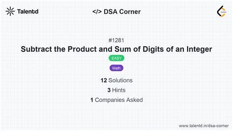 subtract the product and sum of digits of an integer dsa problem