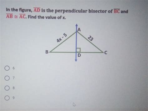 Solved In The Figure Overline Ad Is The Perpendicular Bisector Of Overline Bc And Overline Ab≌