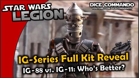 Star Wars Legion Ig Serires Full Kit Revealed Ig 11 And Ig 88 Youtube