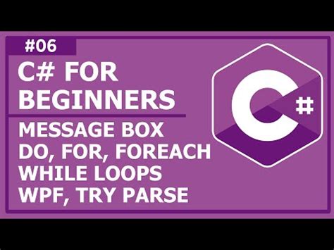 Learn Introduction To Programming With C Lecture 6 WPF For Foreach Do
