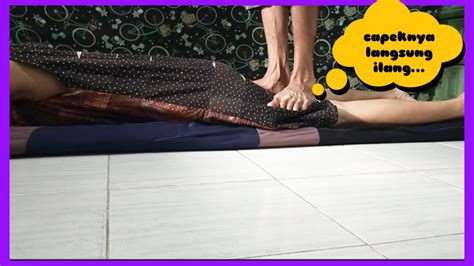 ##pijat tradisional dengan cara di injak injak pakai kaki rasanya bikin ...
