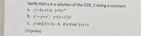 Solved Verify That Y Is A Solution Of The ODE C Being A Chegg Com