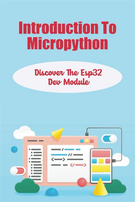 introduction to micropython discover the esp32 dev module gieringer