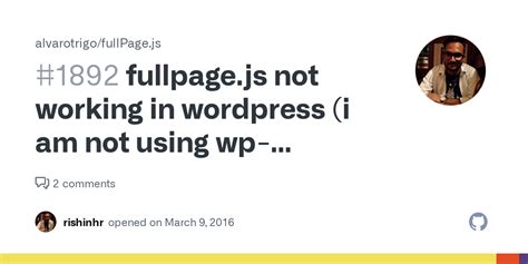 Fullpage Js Not Working In Wordpress I Am Not Using Wp Fullpage Issue Alvarotrigo