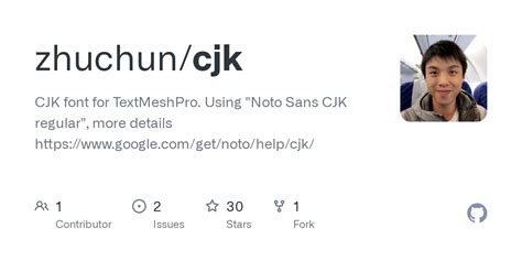GitHub Zhuchun Cjk CJK Font For TextMeshPro Using Noto Sans CJK Regular More Details