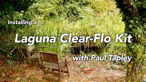 Installing A Laguna Clear Flo With Paul Tapley Youtube